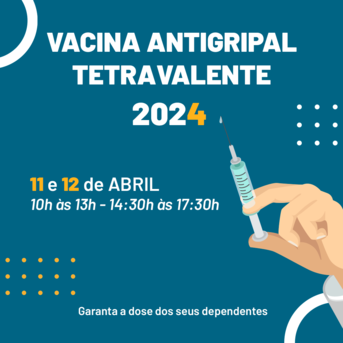 Vacina Antigripal Tetravalente 2024 | Garanta a dose dos seus ...